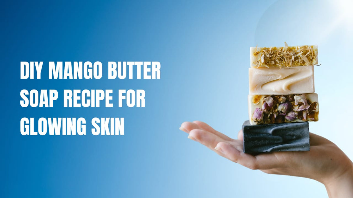 DIY Mango Butter Soap Recipe - Natural & Skin-Nourishing Soap – aseschem