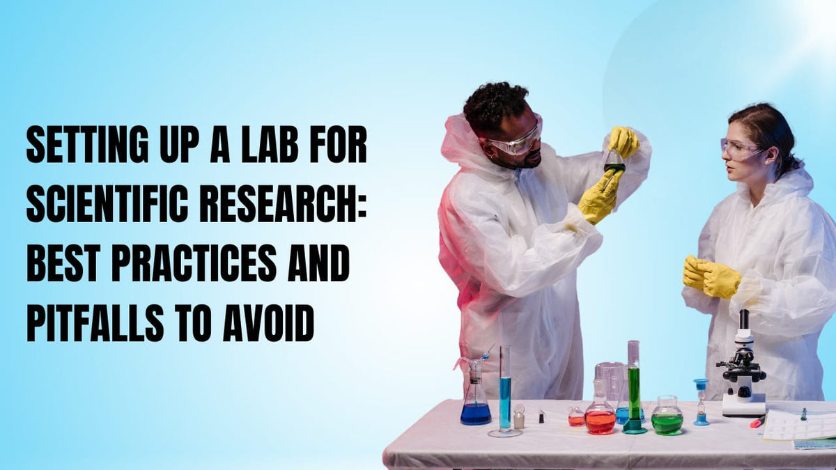 Scientific Research Lab Setup: Essential Tips & Pitfalls to Watch For ...